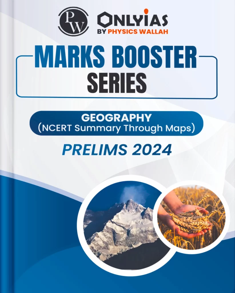 Geography (NCERT Summary Through Maps) - PWOnlyIAS