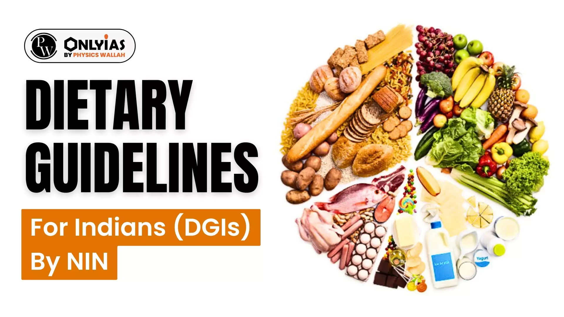 Dietary Guidelines For Indians (DGIs) By NIN - PWOnlyIAS