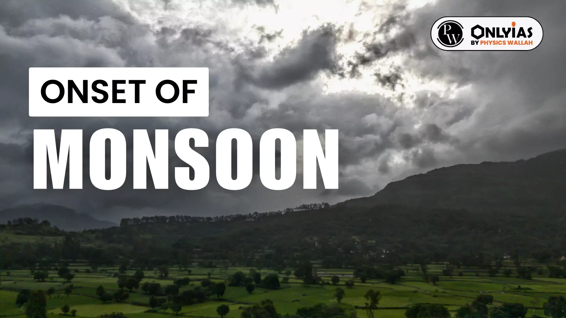 Onset Of Monsoon - PWOnlyIAS
