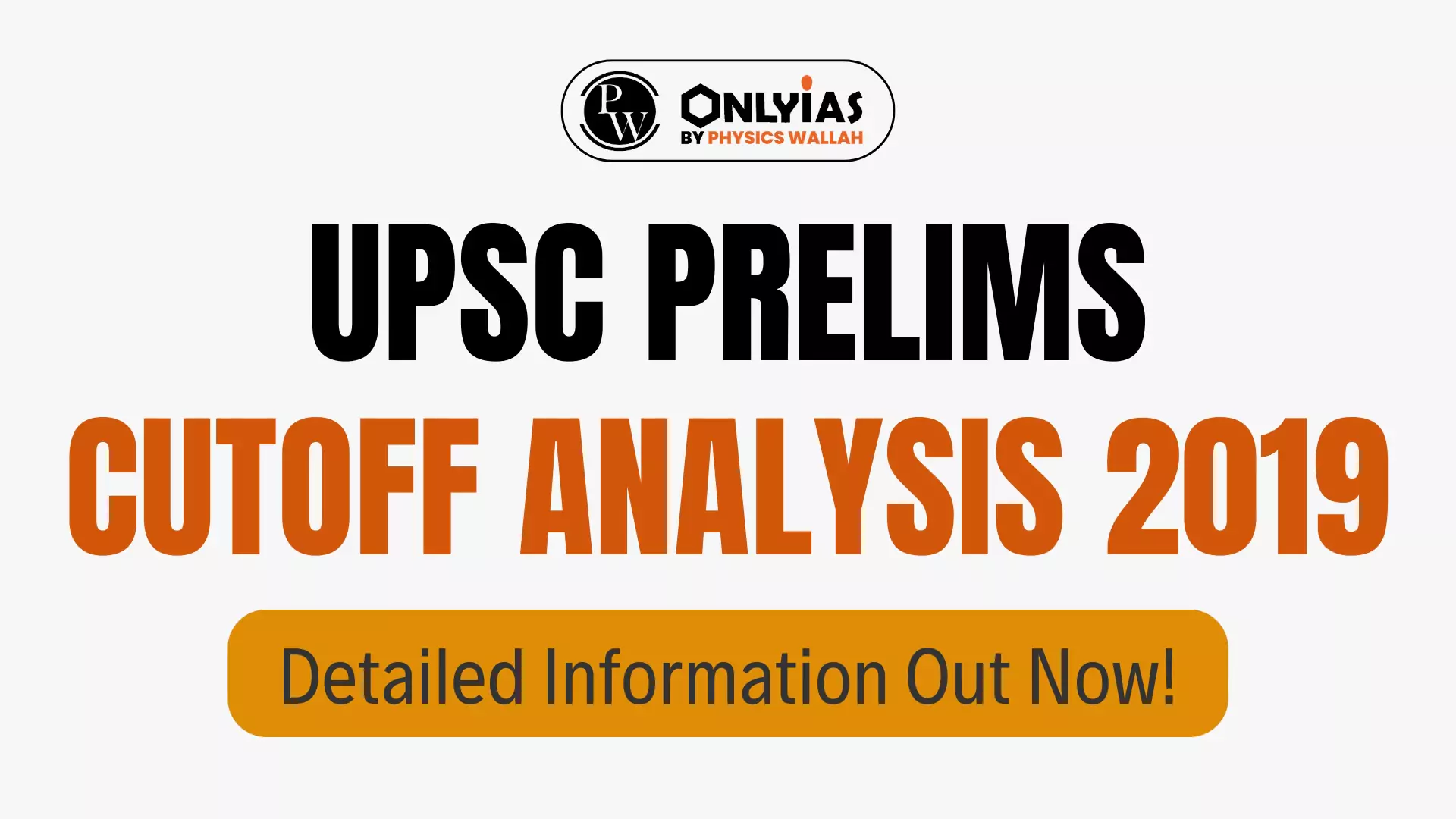 UPSC Prelims Cutoff Analysis 2019, Detailed Information Out Now! - PWOnlyIAS