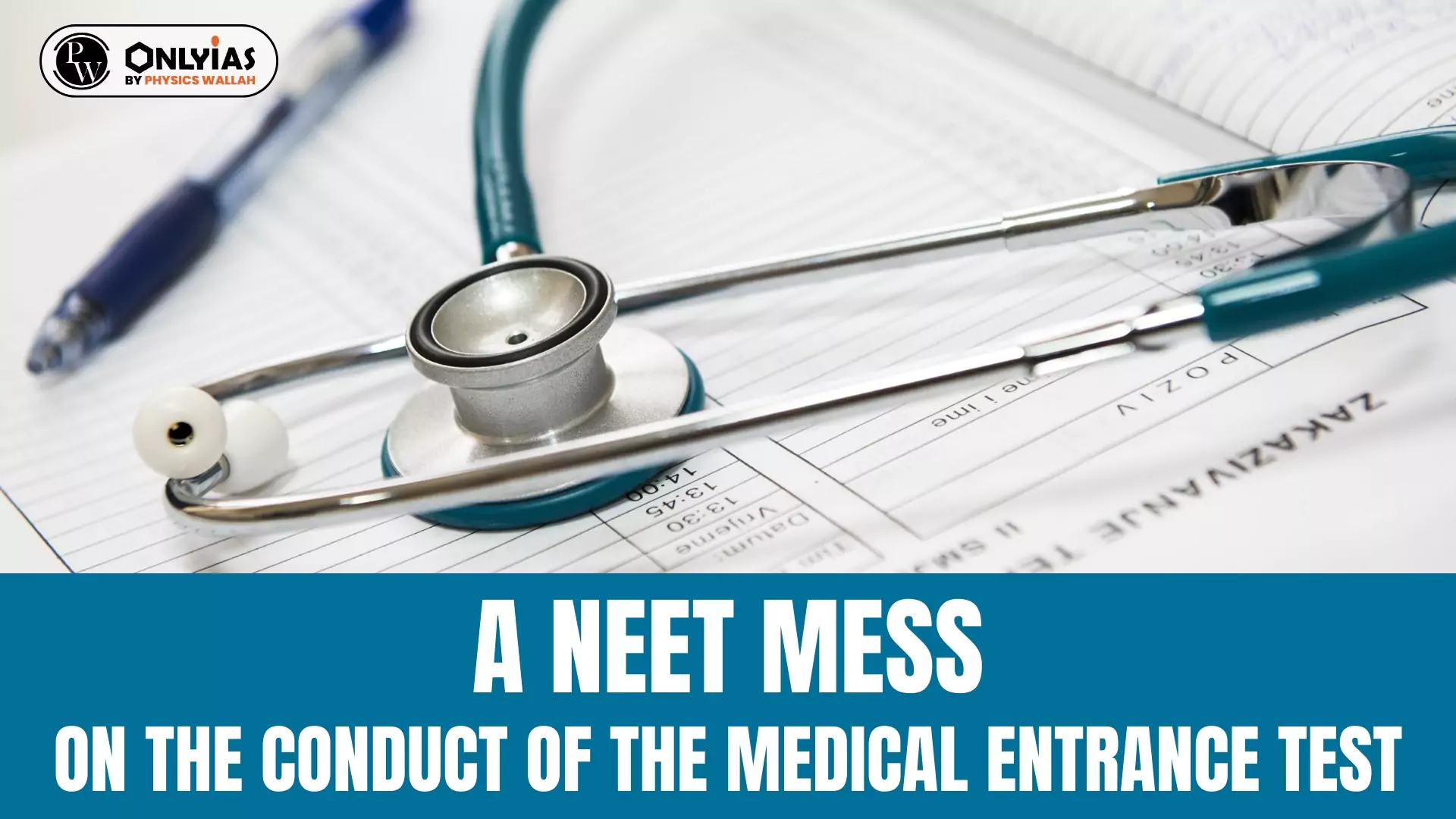 A NEET Mess, On The Conduct Of The Medical Entrance Test - PWOnlyIAS