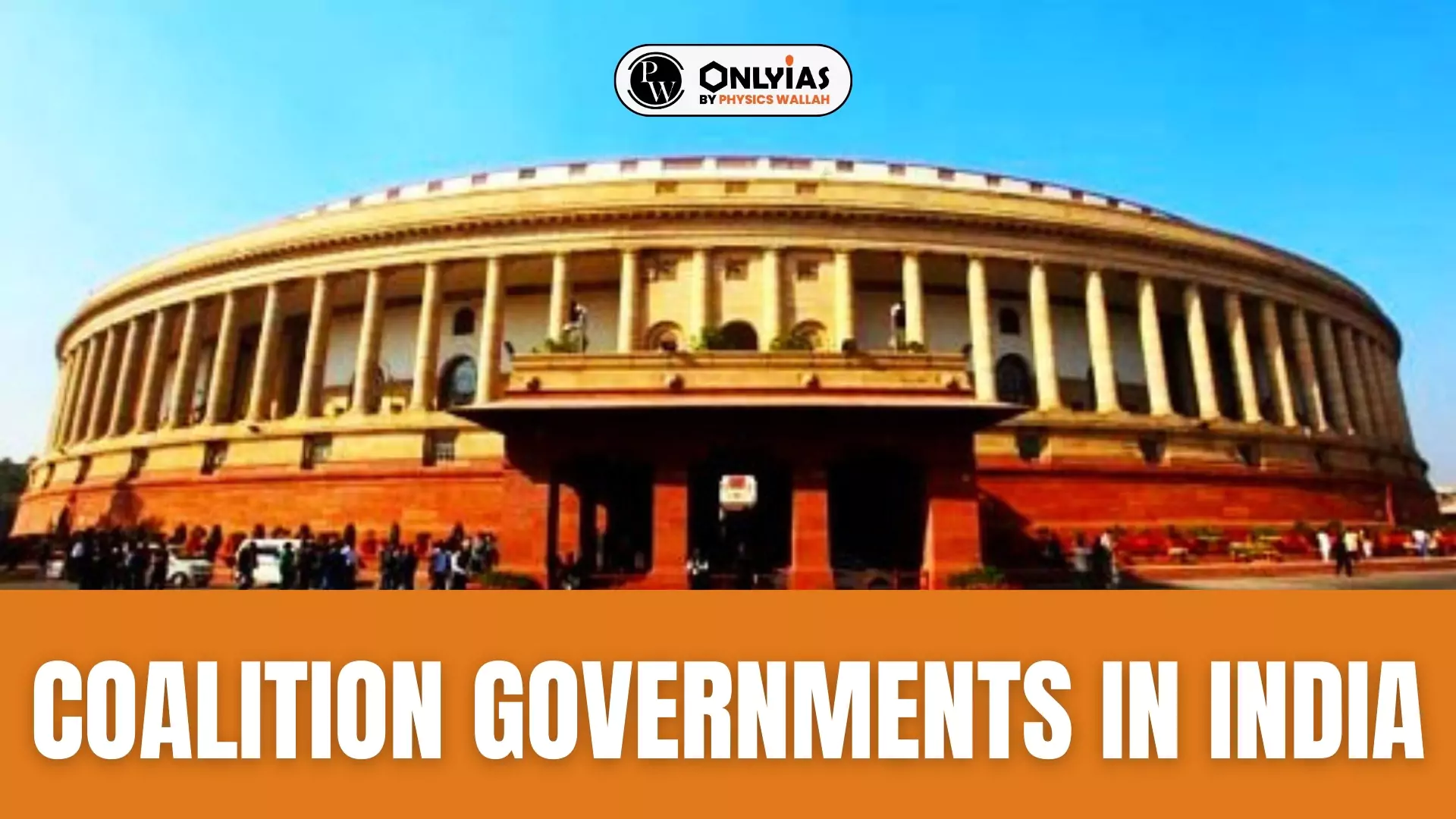 Coalition Governments In India - PWOnlyIAS