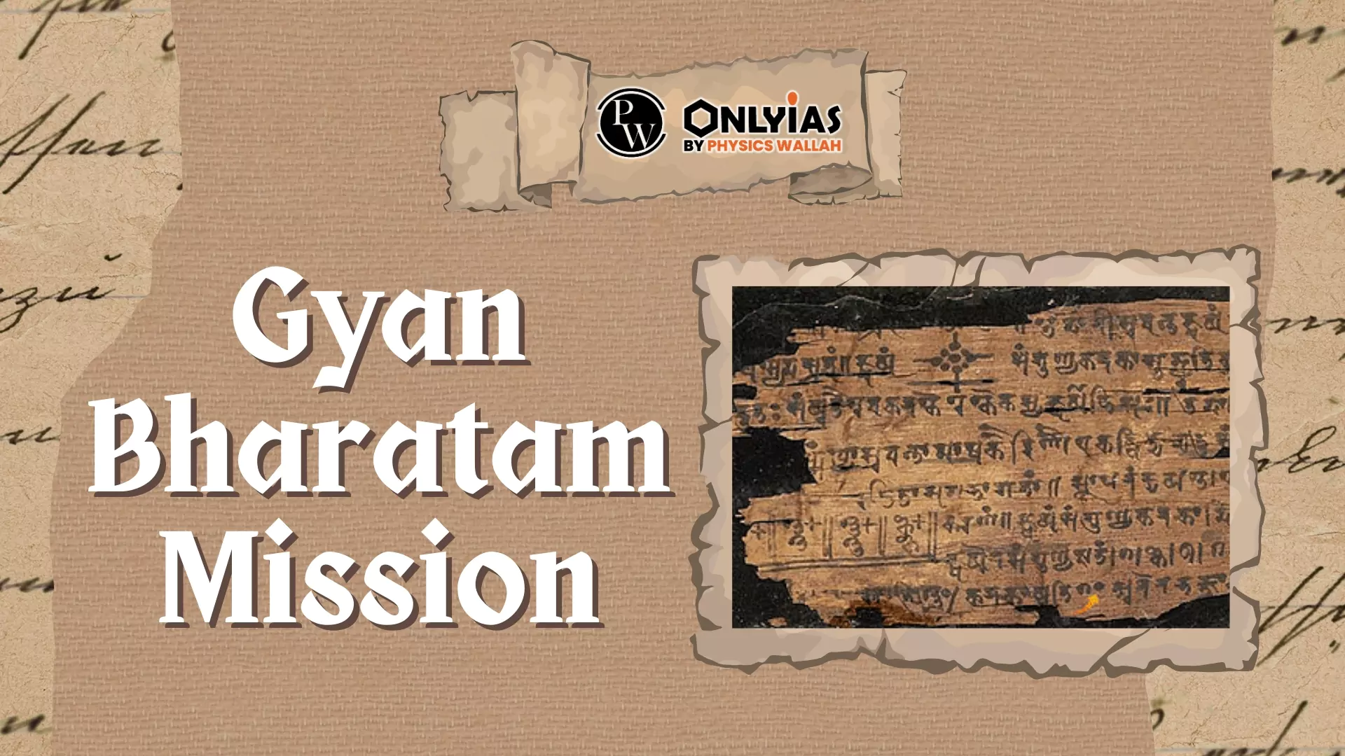 Gyan Bharatam Mission For Manuscripts, Objectives And Benefits