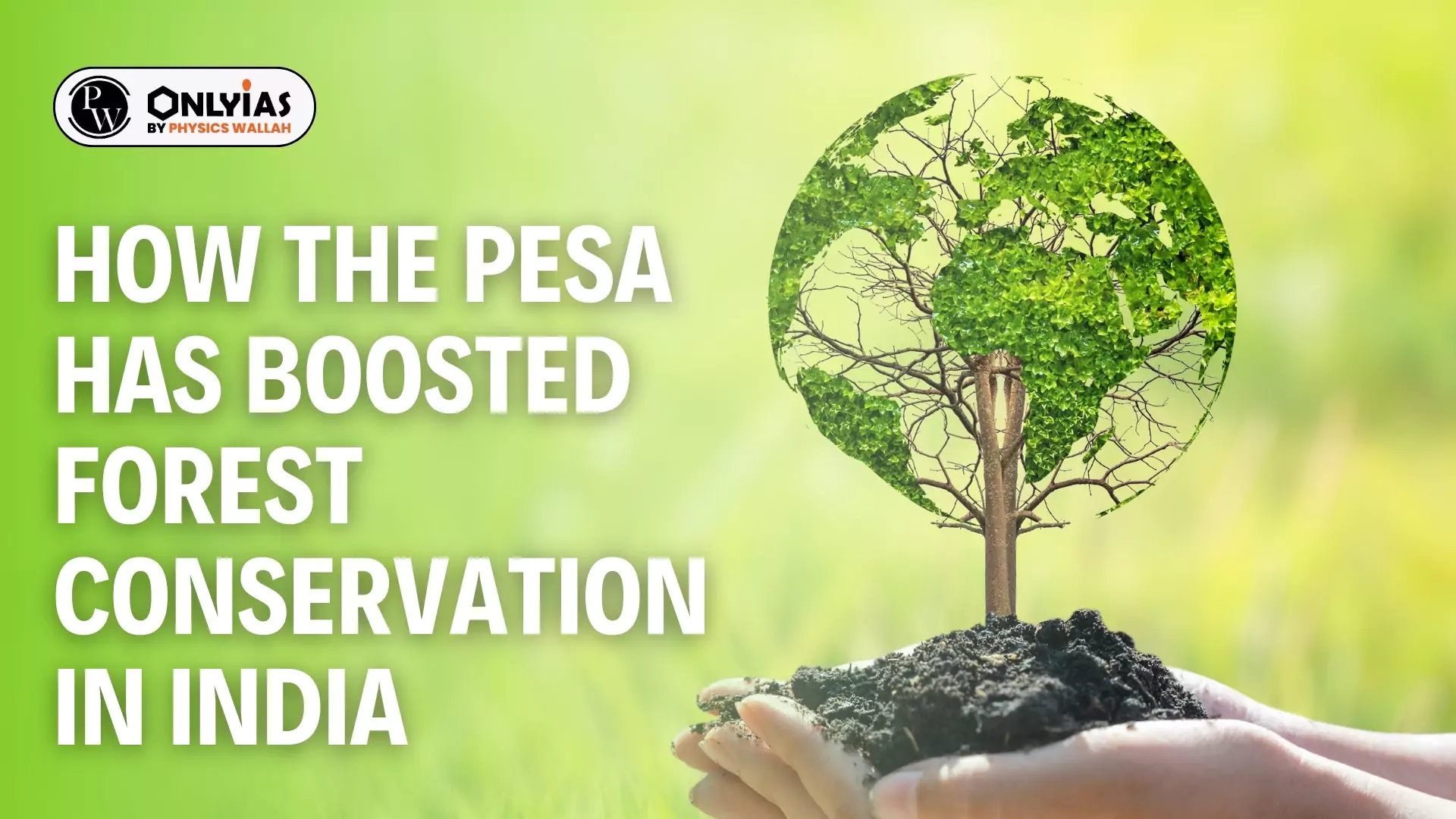 How The PESA Has Boosted Forest Conservation In India - PWOnlyIAS