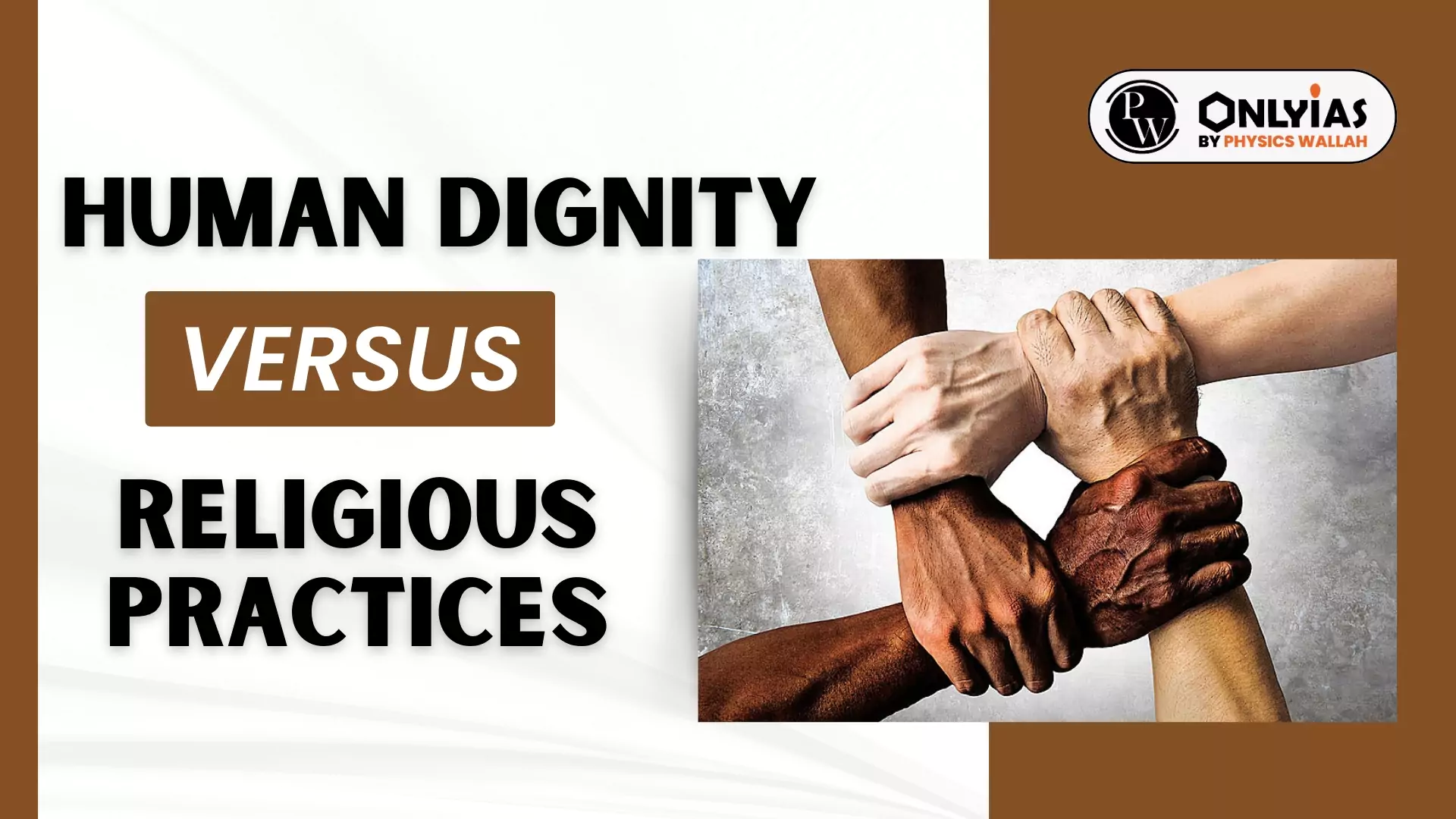 Human Dignity Versus Religious Practices - PWOnlyIAS