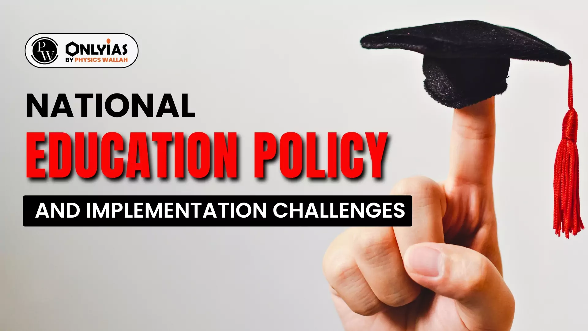 National Education Policy And Implementation Challenges - PWOnlyIAS