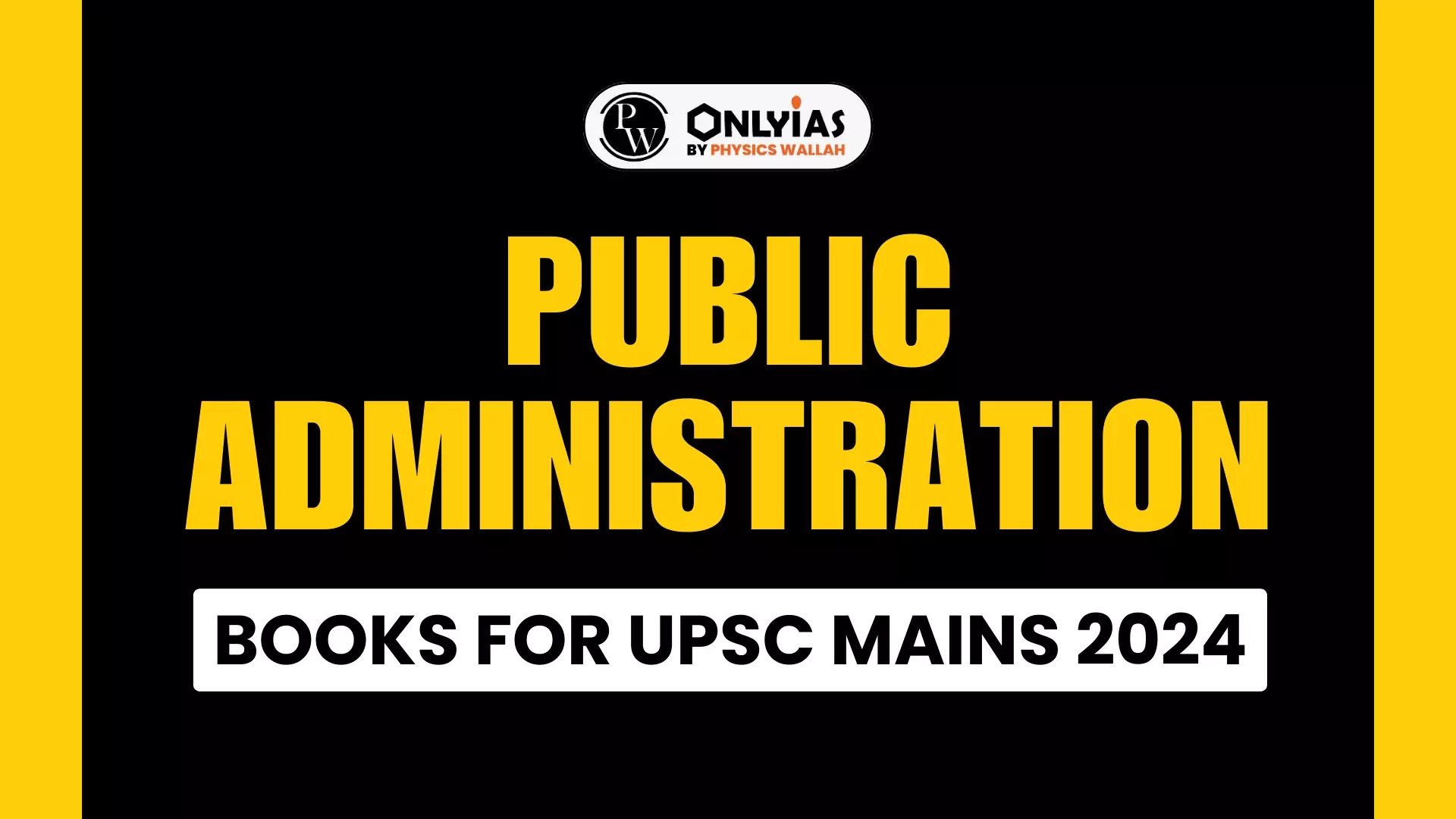Public Administration Books For UPSC Mains 2024 - PWOnlyIAS