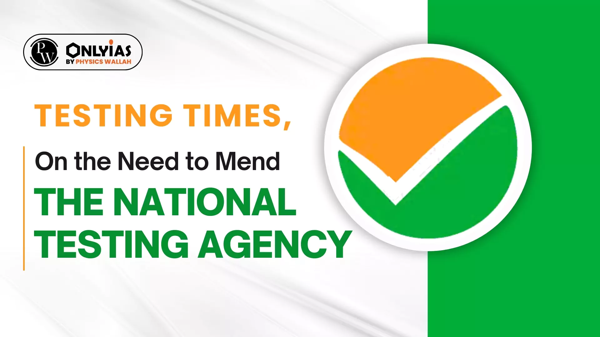 Testing Times, On The Need To Mend The National Testing Agency - PWOnlyIAS
