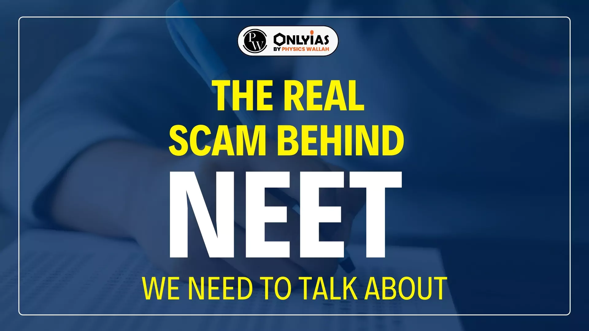 The Real Scam Behind Neet We Need To Talk About - PWOnlyIAS