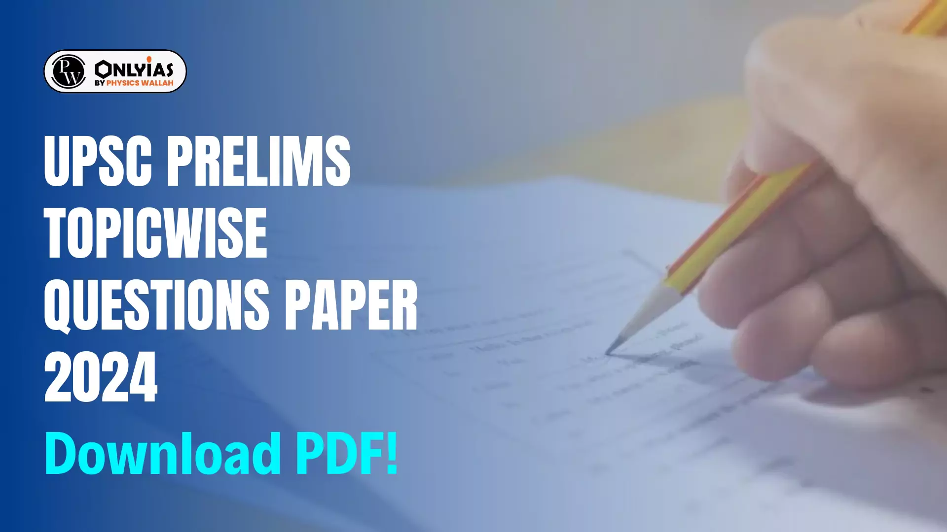 UPSC Prelims Topicwise Questions Paper 2024, Download PDF! - PWOnlyIAS
