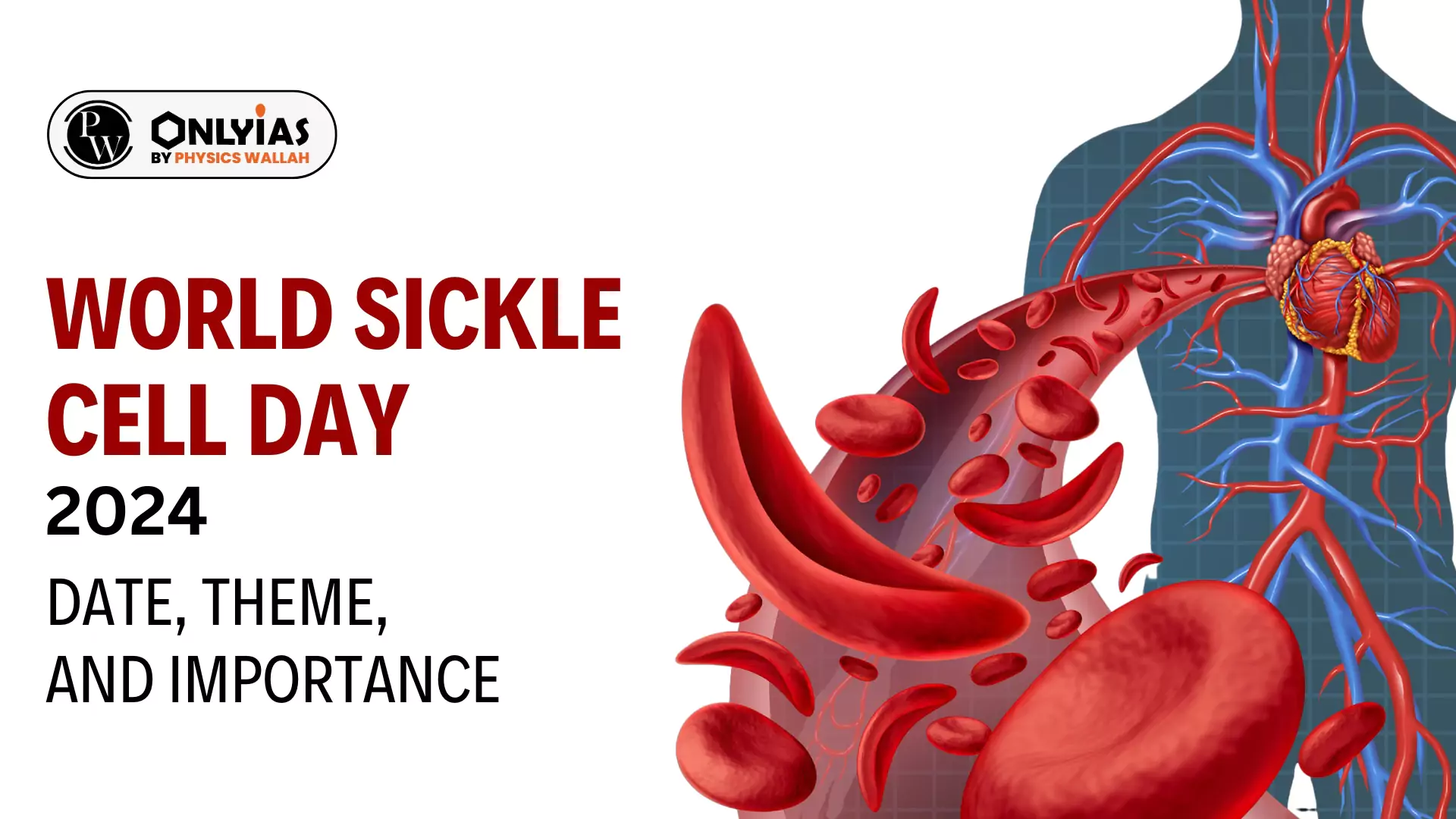 World Sickle Cell Day 2024, Date, Theme, And Importance - PWOnlyIAS