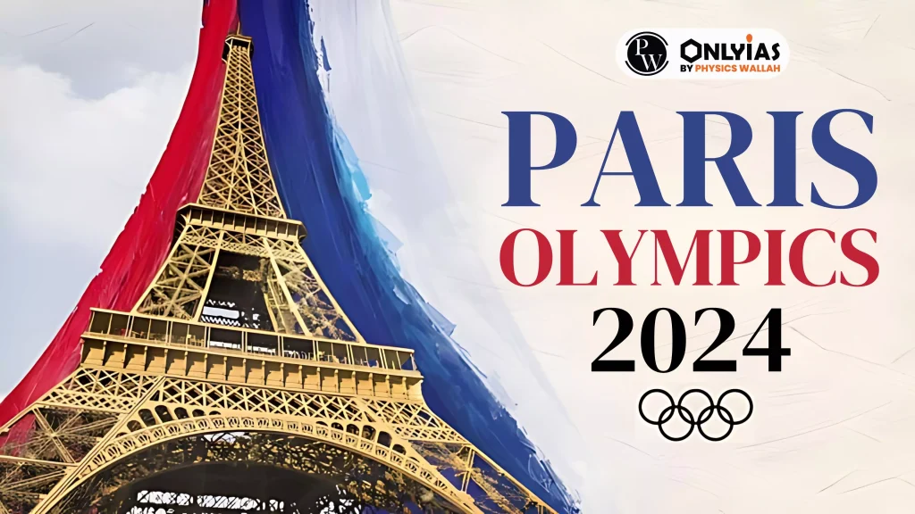 Paris Olympics 2024 Latest News & India’s Medal - PWOnlyIAS