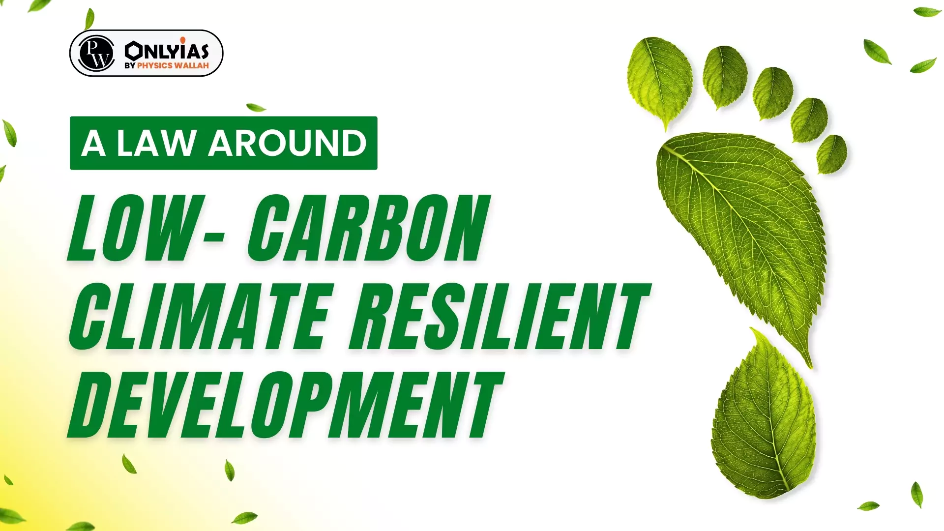 A Law Around Low-Carbon Climate Resilient Development - PWOnlyIAS