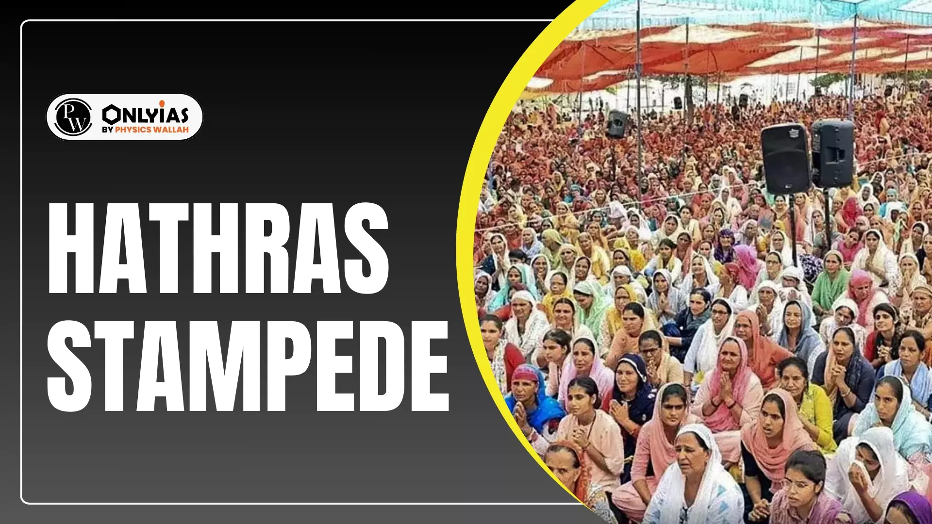 Hathras Stampede - PWOnlyIAS
