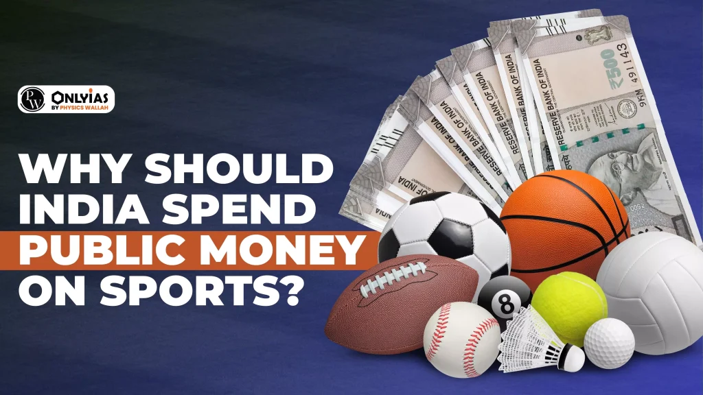Why Should India Spend Public Money On Sports? - PWOnlyIAS