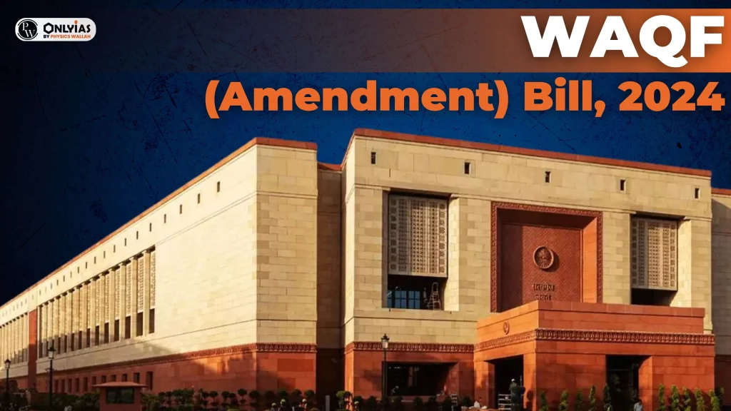 Waqf Amendment Bill 2024 - PWOnlyIAS