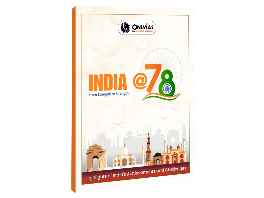 India @78 : From Struggle To Strength - PWOnlyIAS