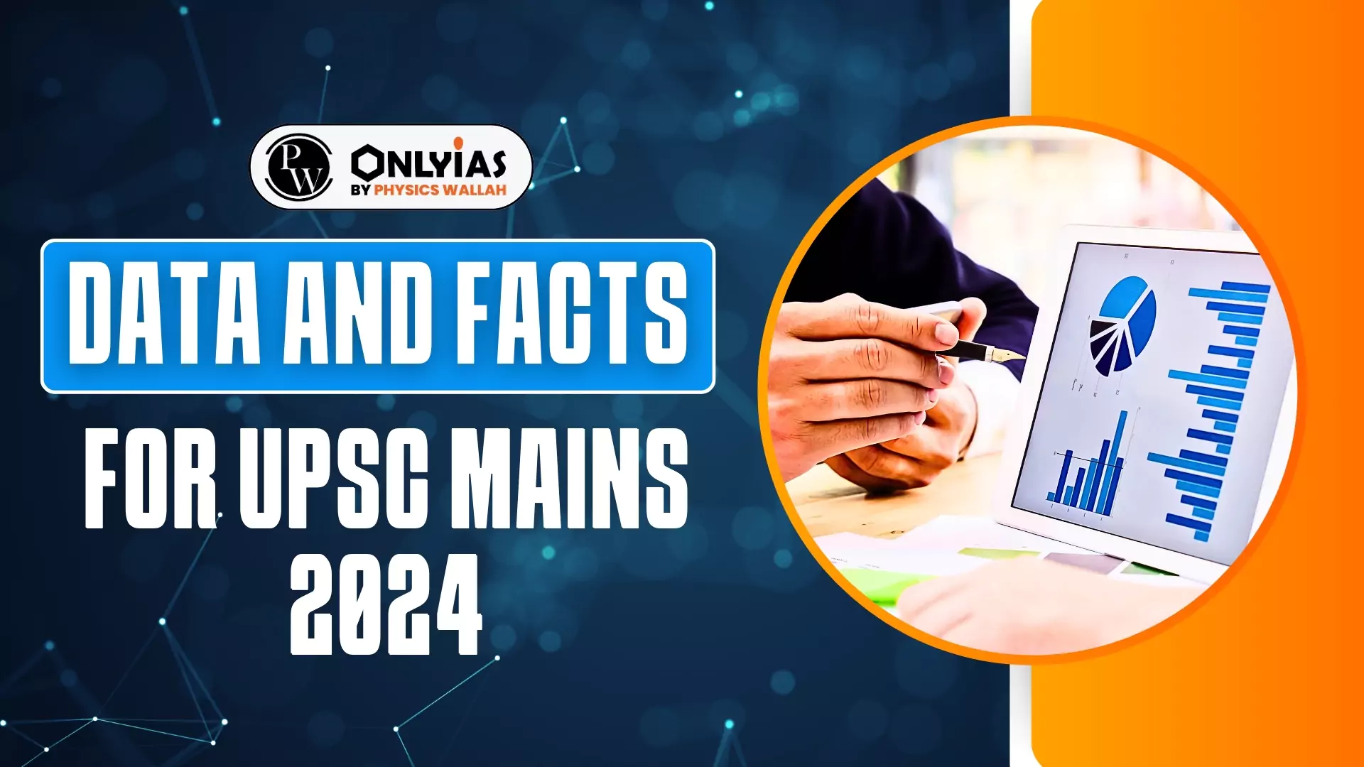 Data And Facts For UPSC Mains 2024 - PWOnlyIAS