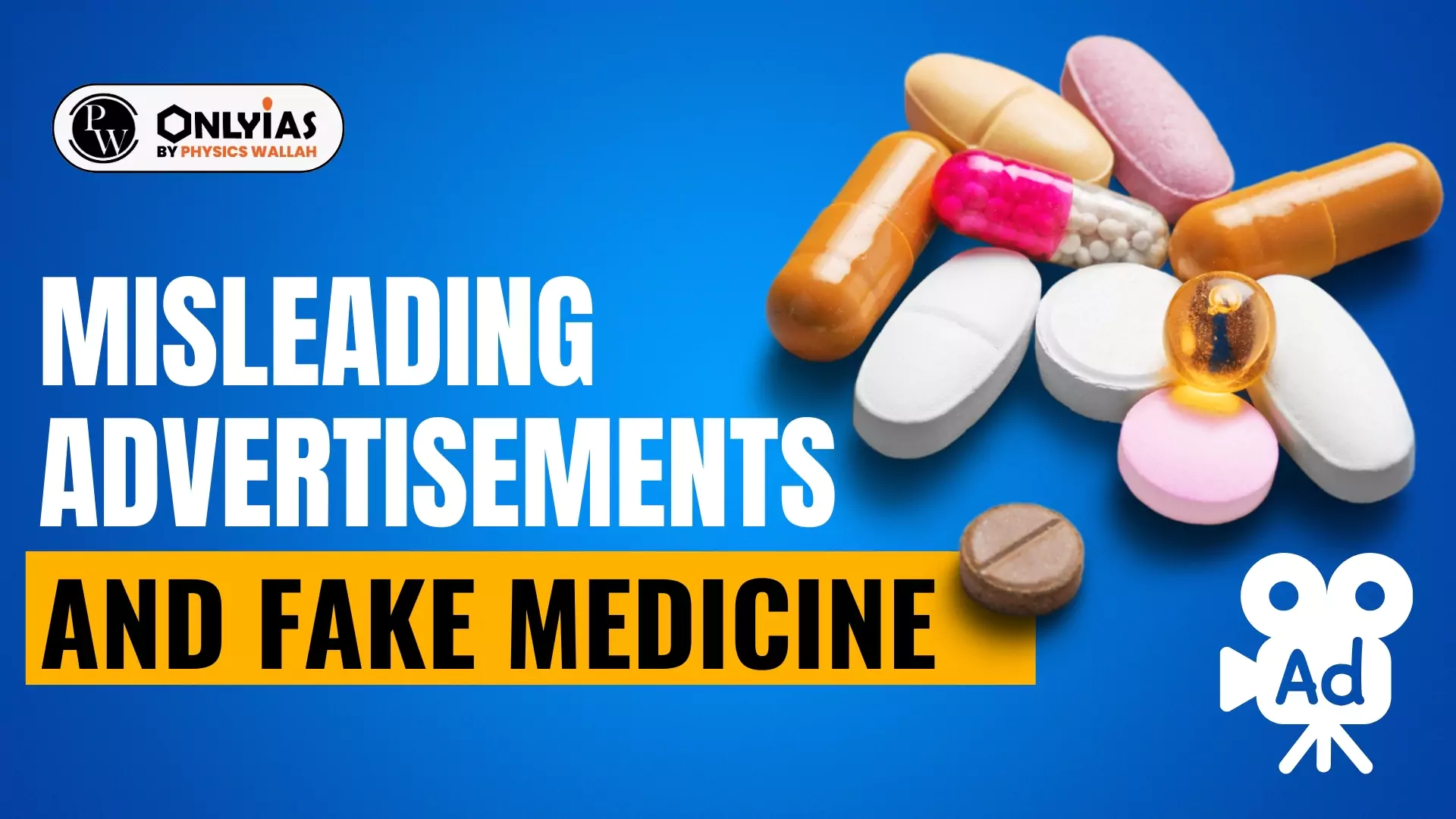 Misleading Advertisements And Fake Medicine - PWOnlyIAS