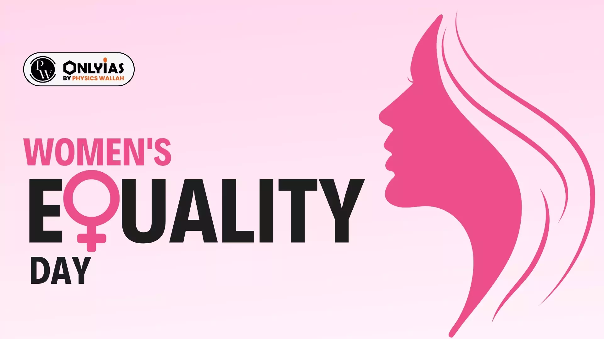Women's Equality Day 2024 Theme & Its Significance - PWOnlyIAS