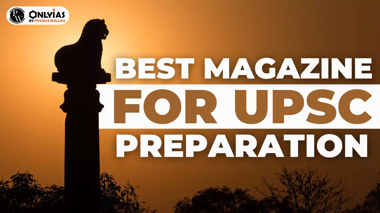 Best Magazine For UPSC Preparation 2025