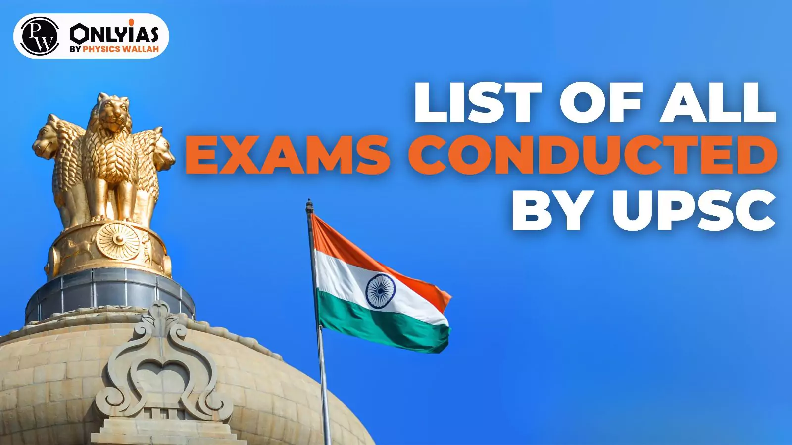 List Of All Exams Conducted By UPSC, After 12th And Graduation - PWOnlyIAS