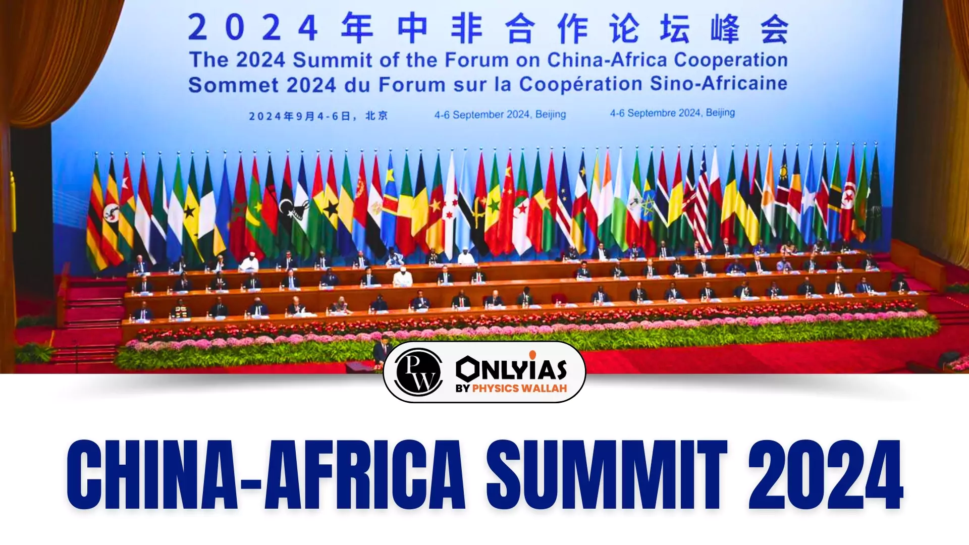 China-Africa Summit 2024 - PWOnlyIAS