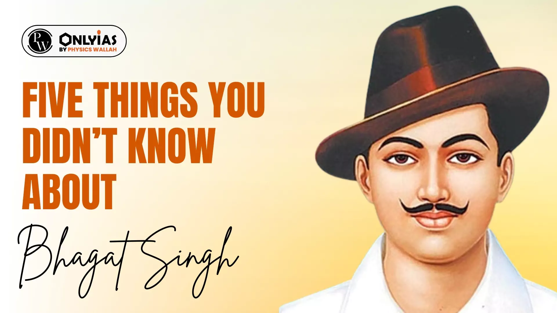 Five Things You Didn't Know About Bhagat Singh - PWOnlyIAS