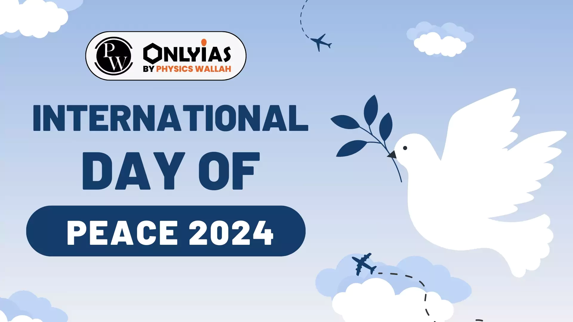 International Day Of Peace 2024, Theme, Logo, Peace Day In India ...