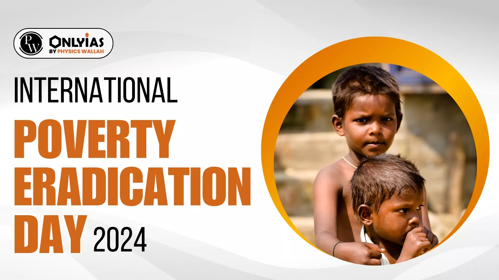 International Poverty Eradication Day 2024 Theme, History ...