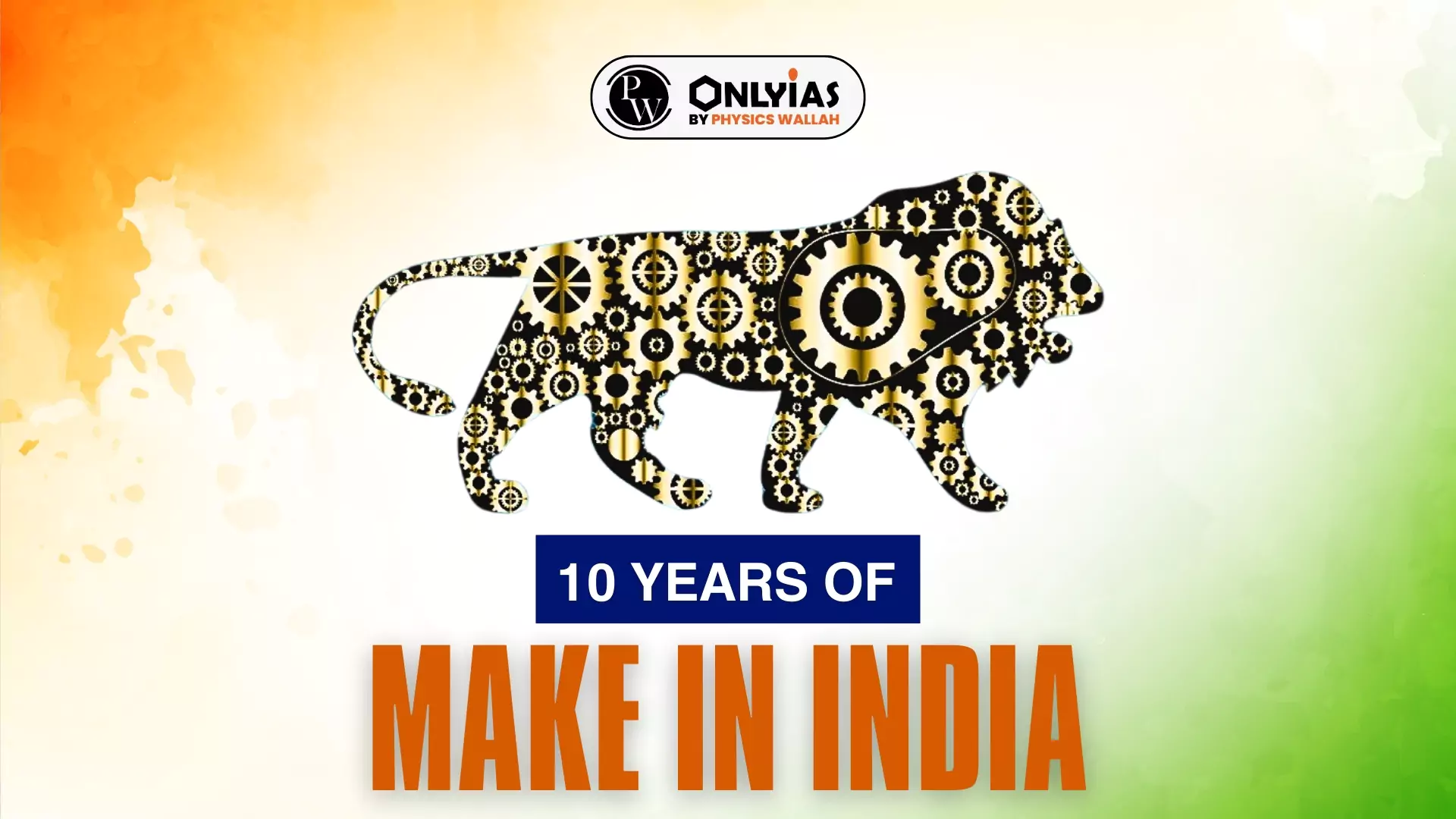10 Years Of Make In India - PWOnlyIAS