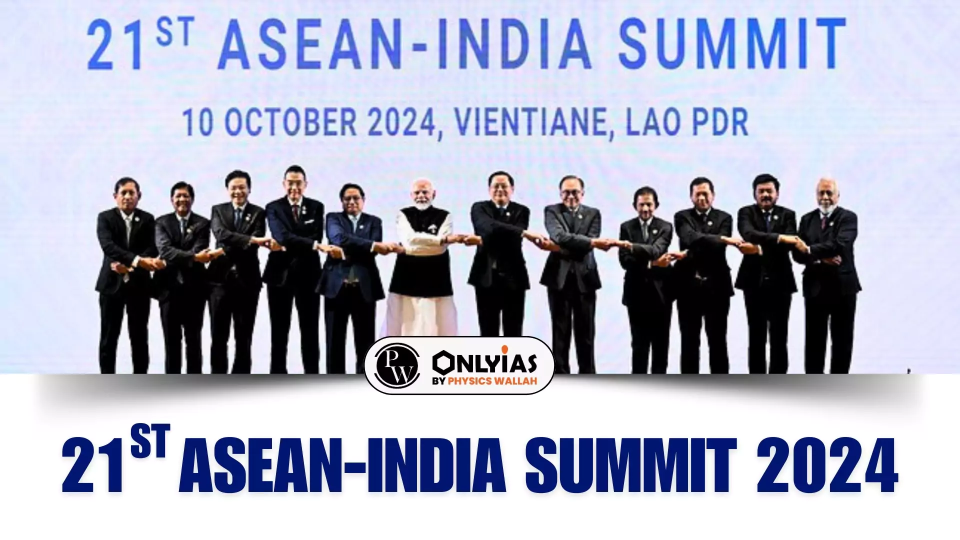 21st ASEAN-India Summit 2024 - PWOnlyIAS