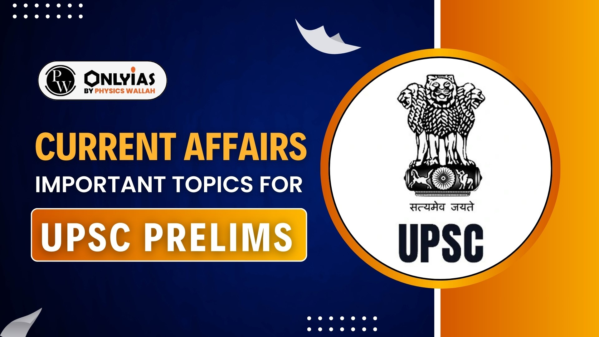 Current Affairs Important Topics For UPSC Prelims 2025 - PWOnlyIAS