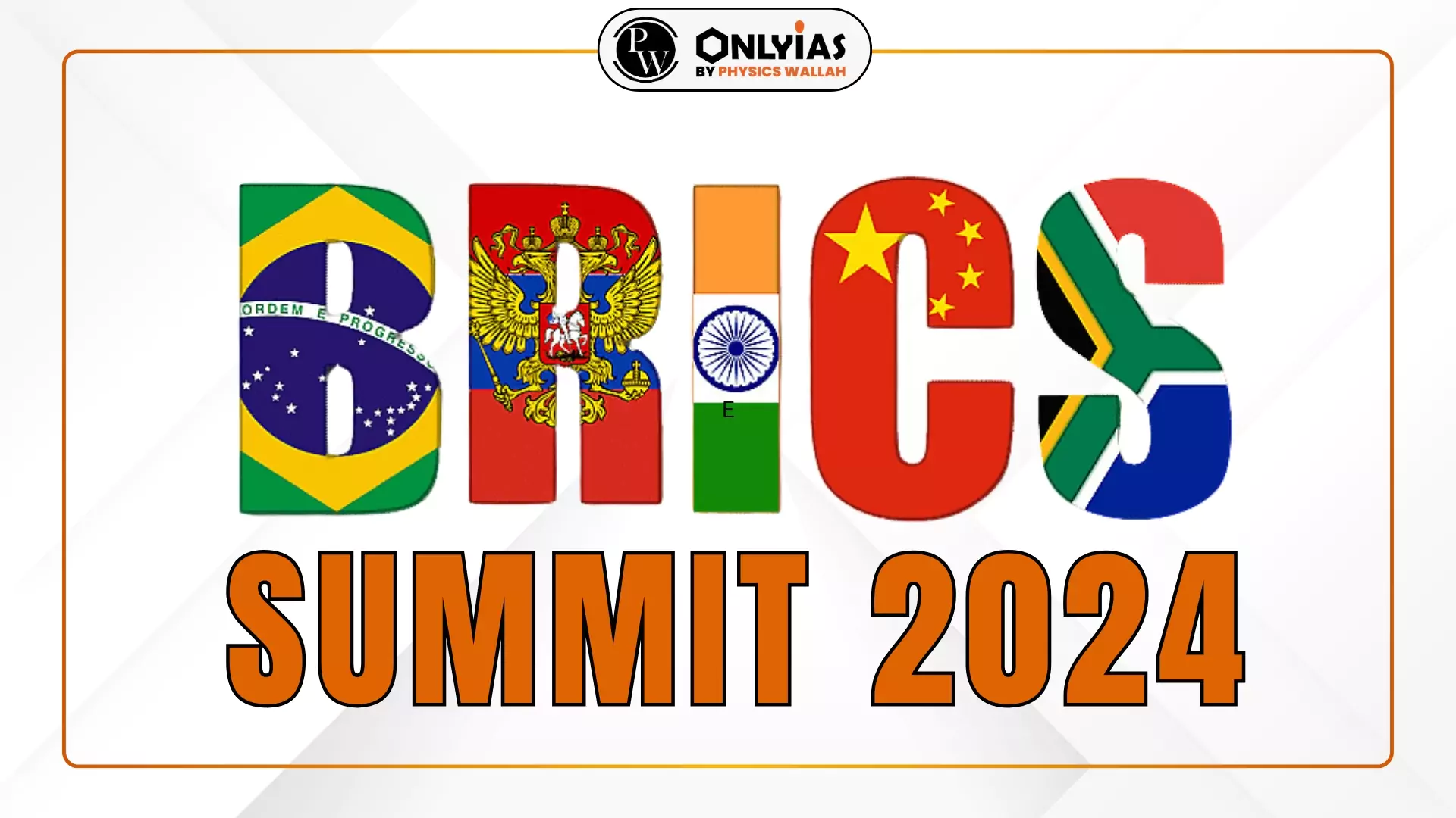 BRICS Summit 2024, Venue, Theme, Kazan Declaration BRICS Summit 2024, Venue, Theme, Kazan Declaration