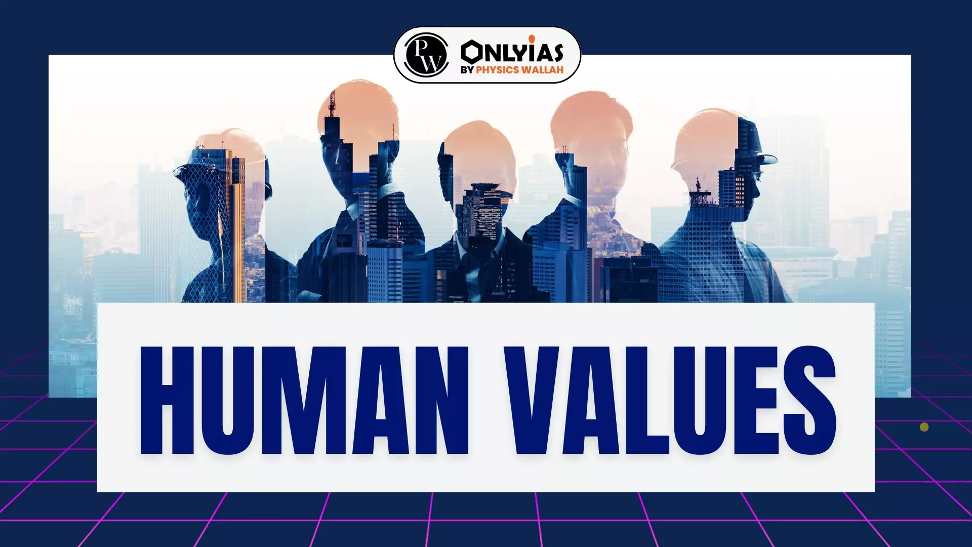 Human Values - PWOnlyIAS