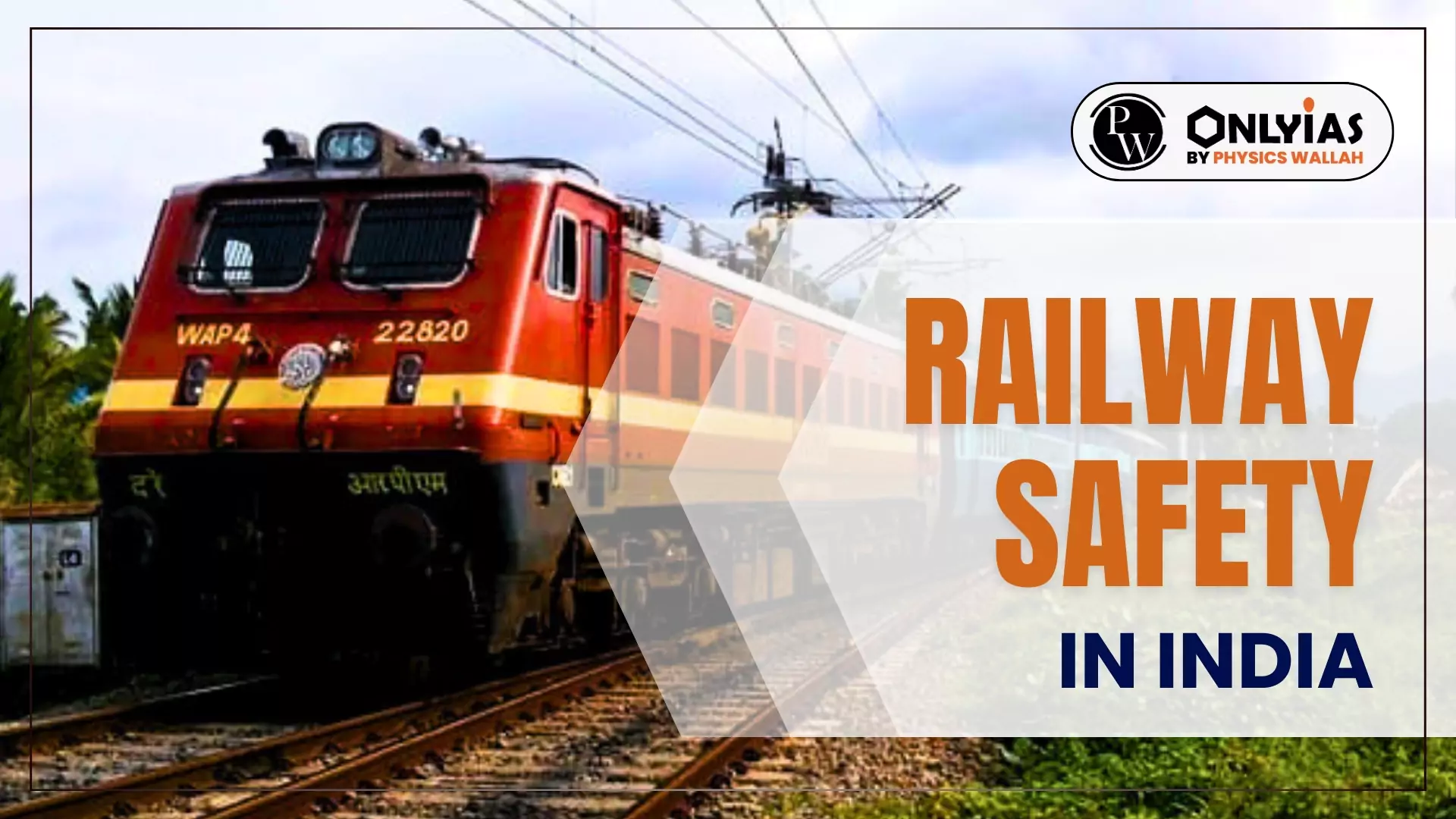 Railway Safety In India - PWOnlyIAS