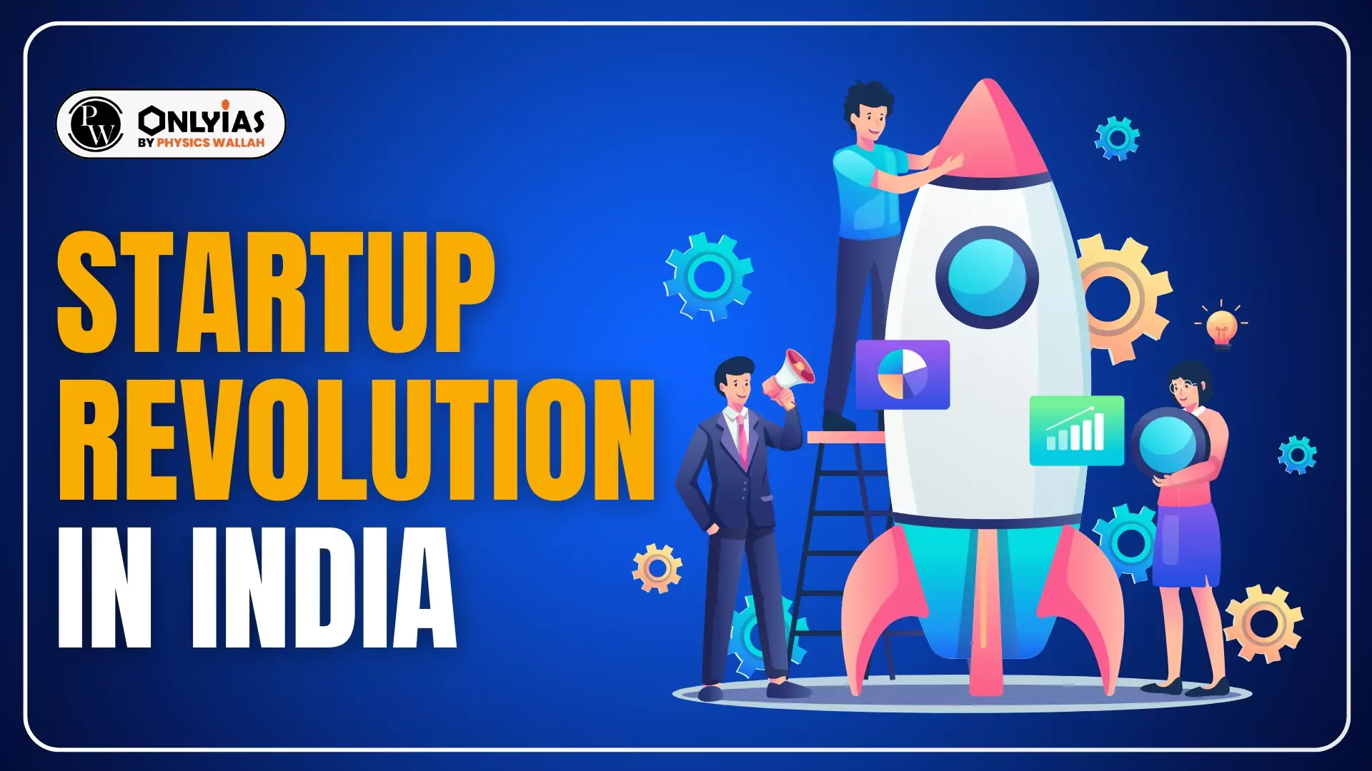 Startup Revolution In India - PWOnlyIAS