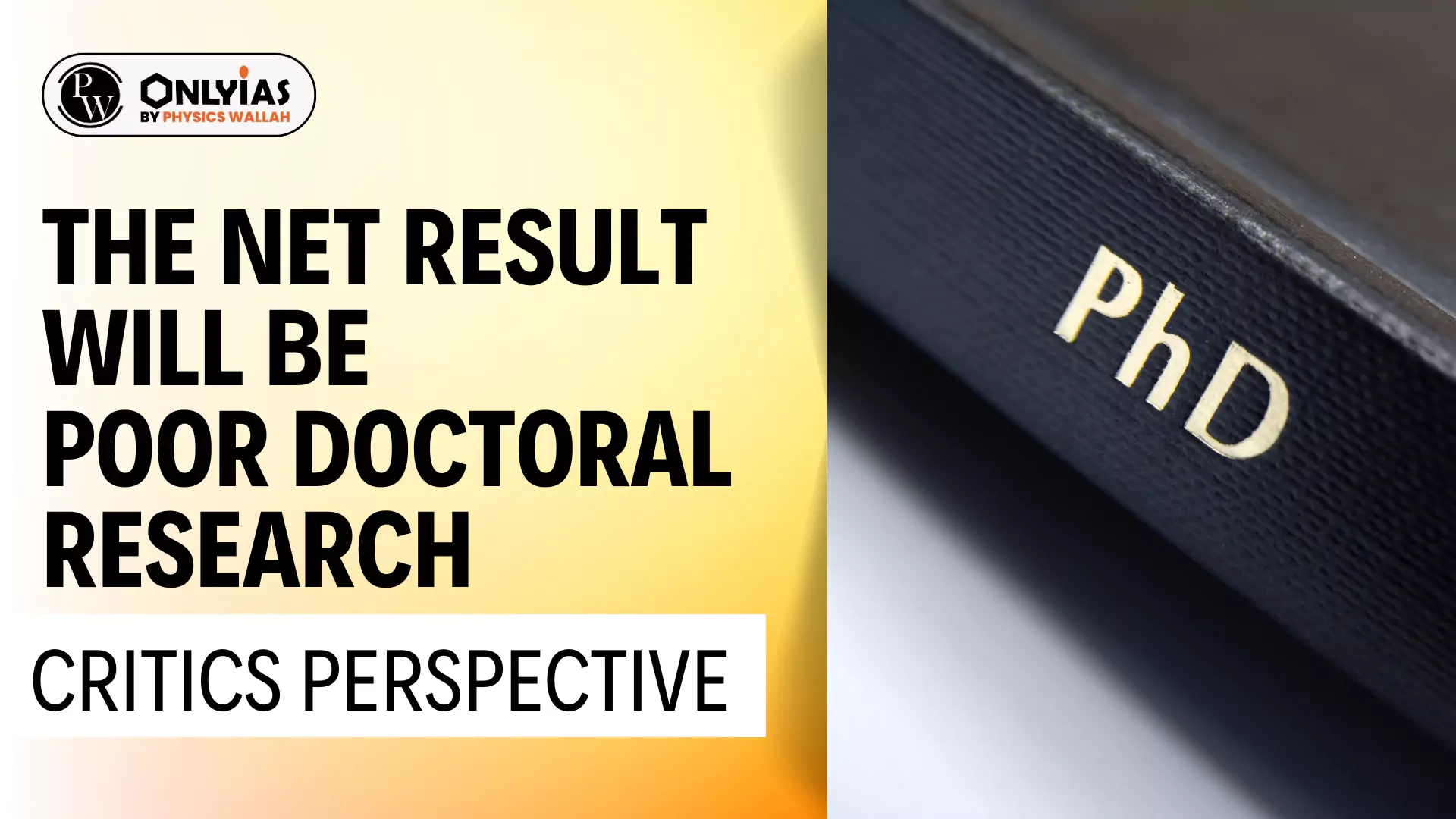 The Net Result Will Be Poor Doctoral Research: Critics Perspective ...
