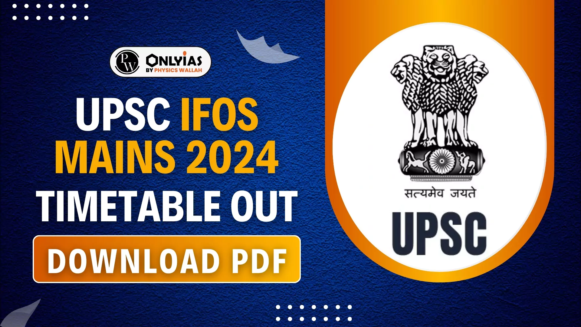 UPSC IFoS Mains 2024 Timetable Out, Download PDF
