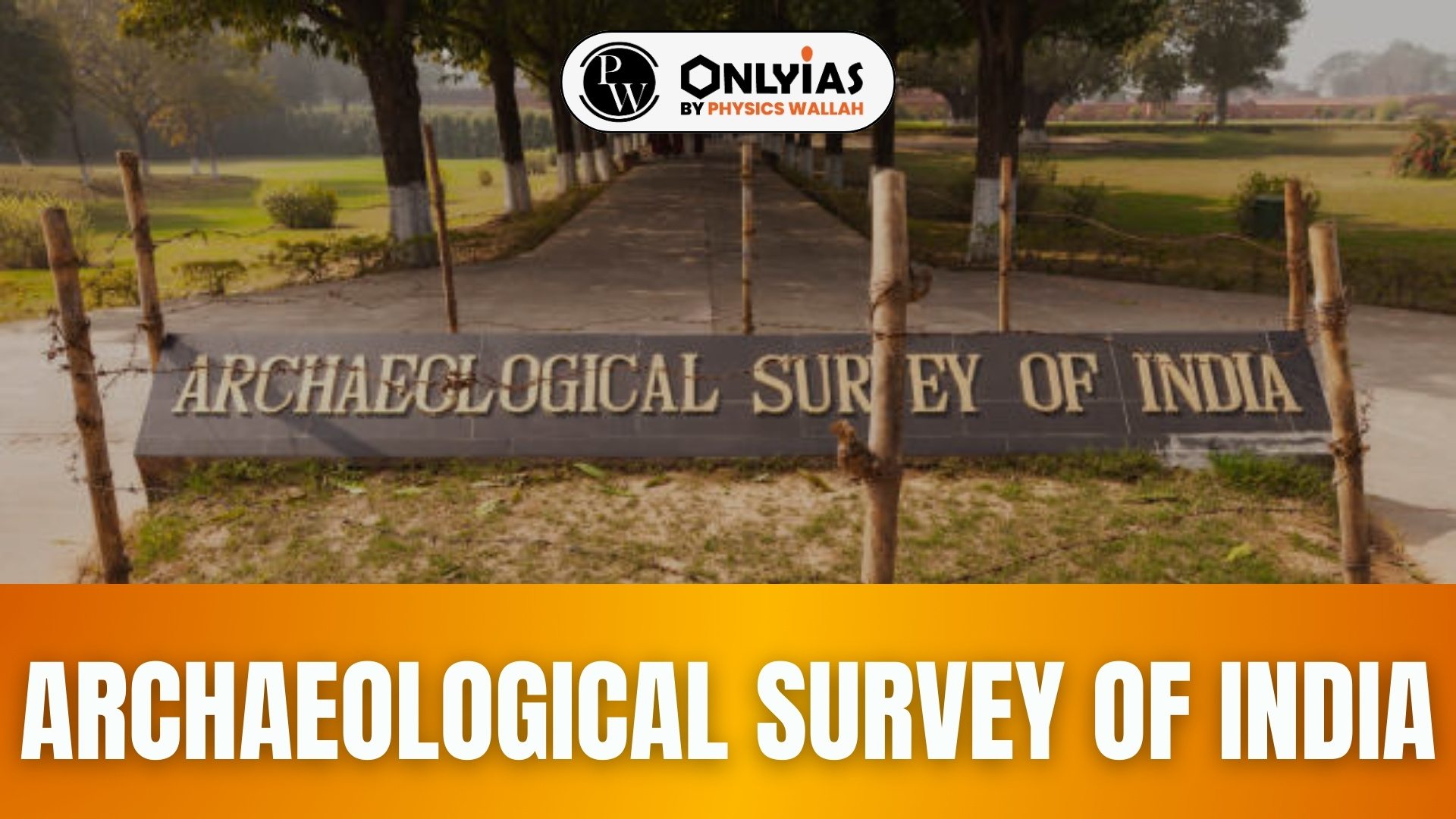 Archaeological Survey Of India (ASI), History, Headquarters, And List ...