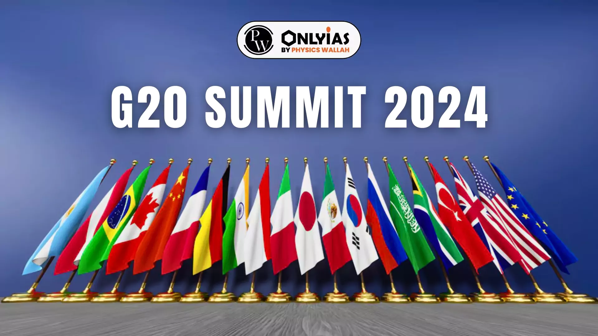 G20 Summit 2024: Know Its Host Country, Theme, Presidency - PWOnlyIAS