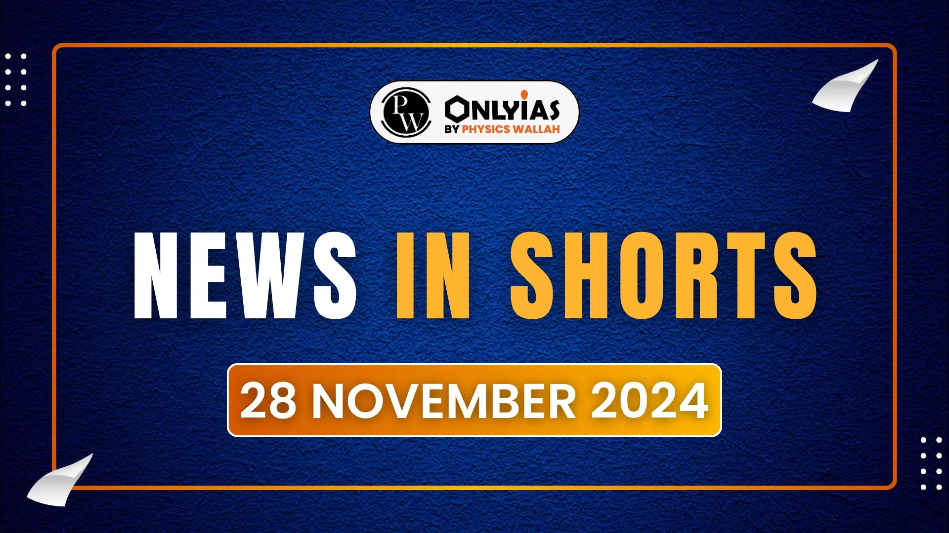 News In Shorts: 28 November 2024
