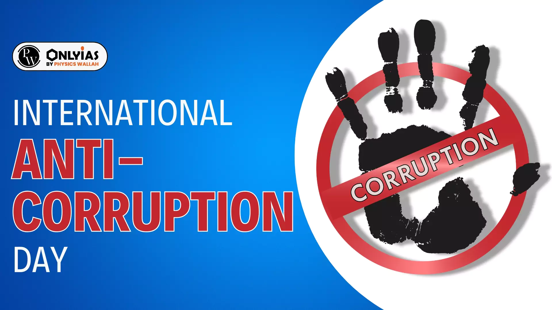 International Anti-Corruption Day 2024 Theme And Significance