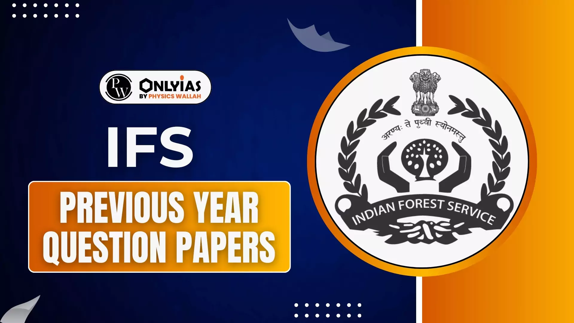 IFS Previous Year Question Papers: Download IFoS PYQs PDFs