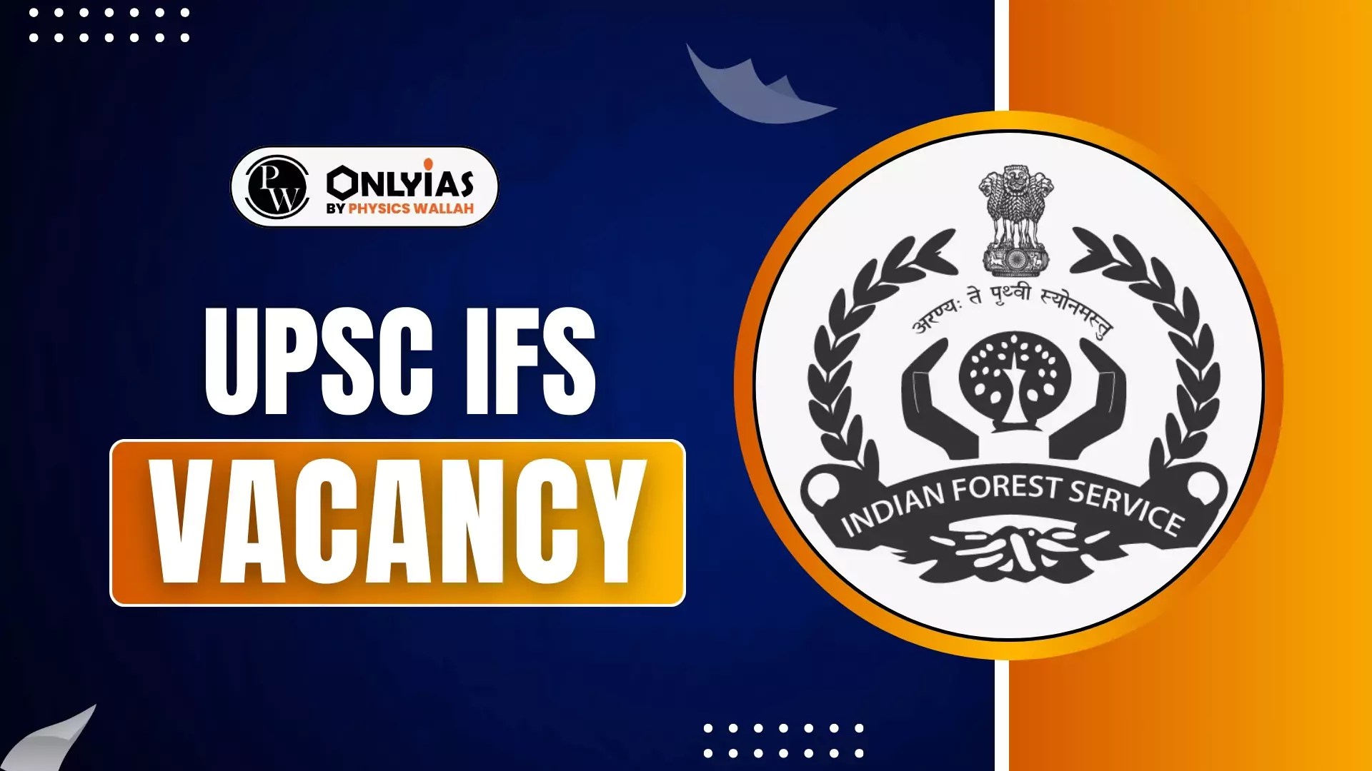UPSC IFS Vacancy 2025 Out For 150 Posts, Check Details