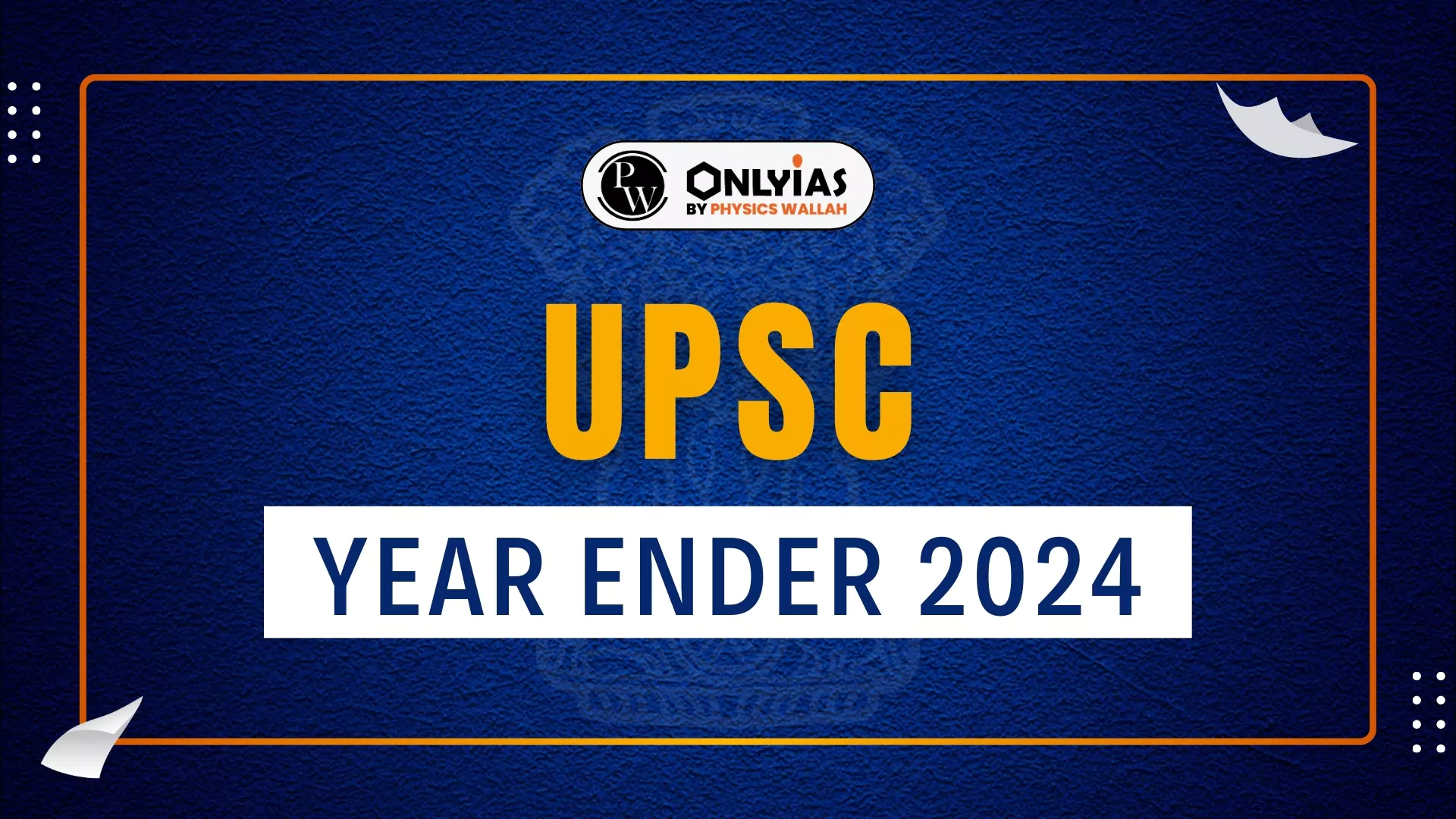 UPSC Year Ender 2024: Top Current Affairs Of 2024 Made It To Headlines