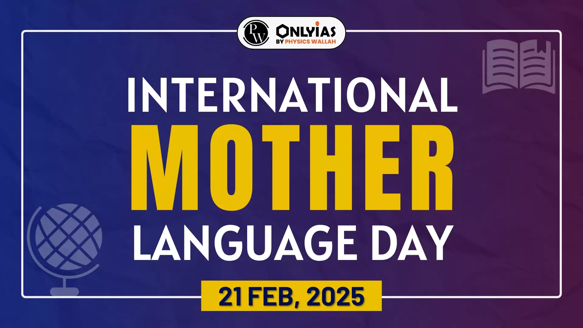 International Mother Language Day 2025, Theme, Languages, Significance