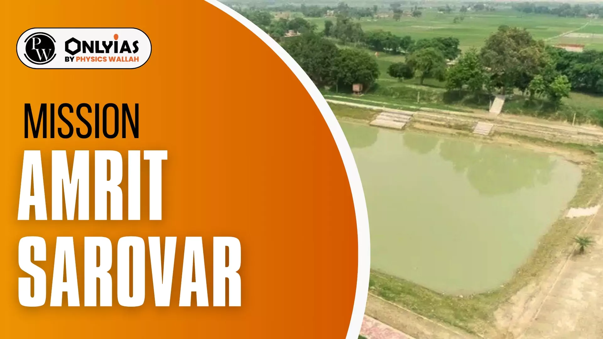 Mission Amrit Sarovar, Amrit Sarovar Yojana, Launch Date, Objectives ...