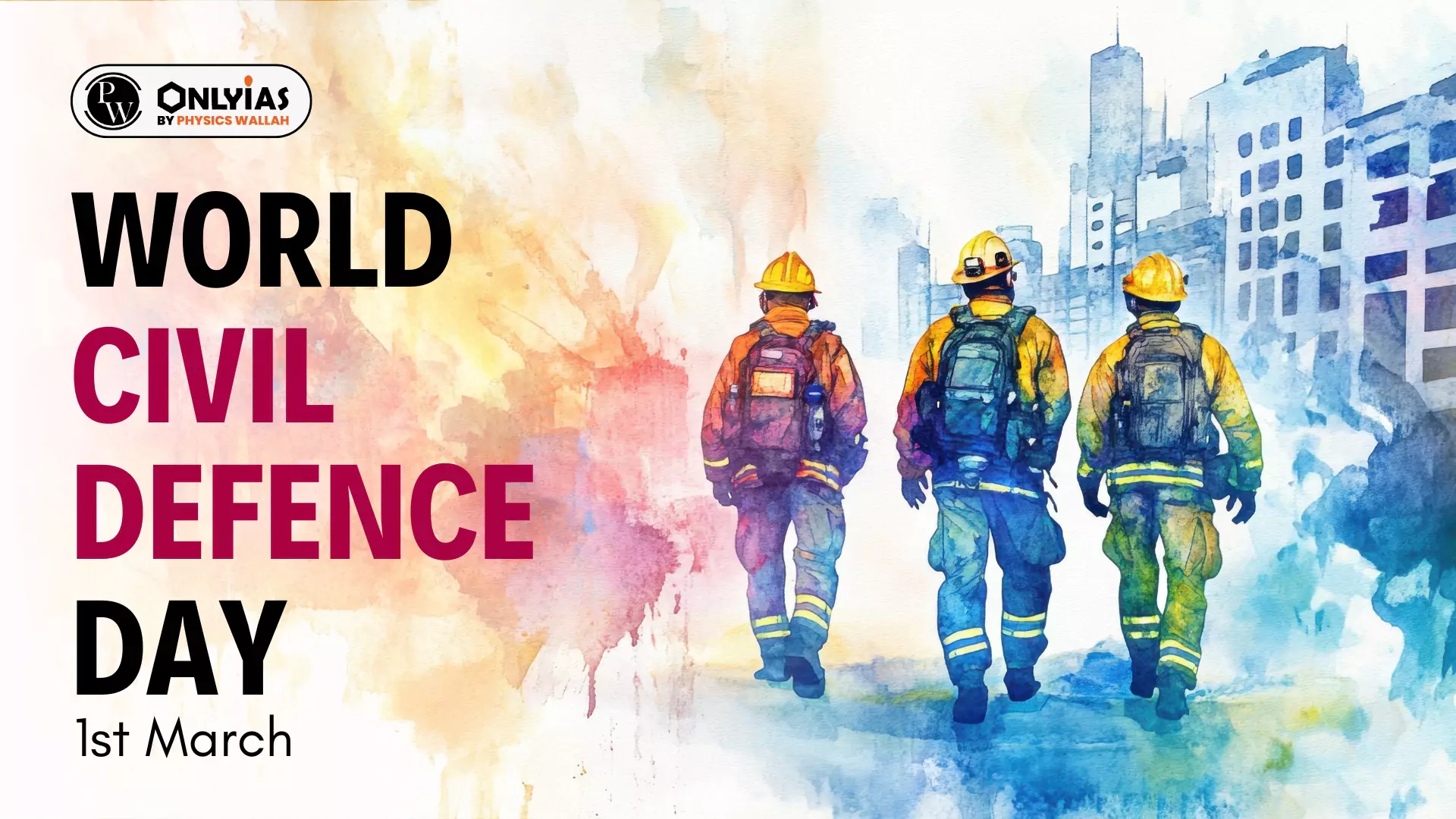 World Civil Defence Day 2025: Date, Theme & Significance