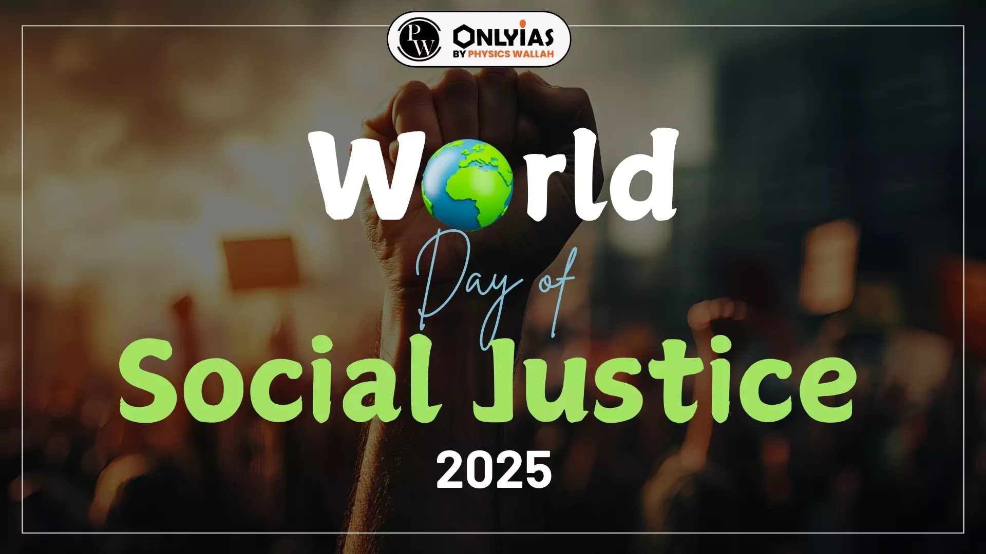 World Day Of Social Justice 2025: Promoting Equality And Inclusion